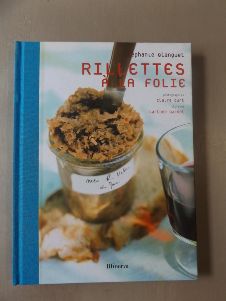 BLANQUET, Stéphanie : "Rillettes à la folie." - Le Festin de Babette